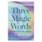 Excerpt: Three Magic Words by U.S. Andersen - Eckhart Tolle | Official ...